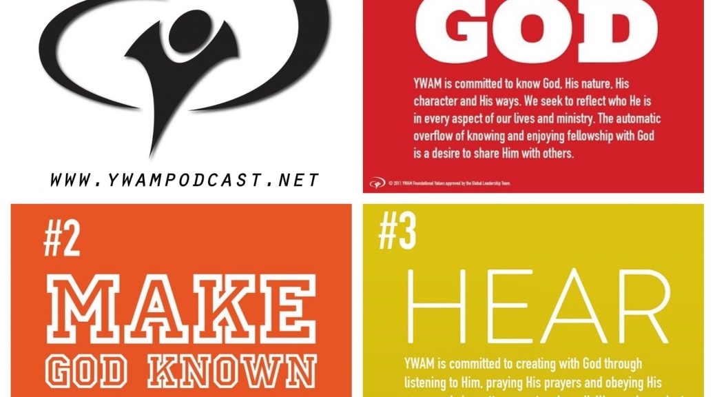 YWAM Foundational Values (1-3) - YWAM News that Bill finds Interesting