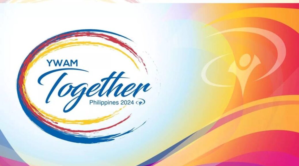 Pray for YWAM’s Gathering in Manila - YWAM News that Bill finds Interesting